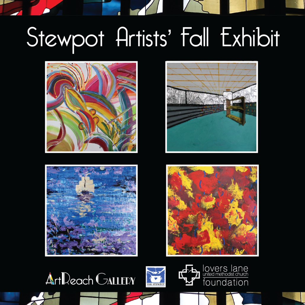Artreach Gallery Presents: The Stewpot Artists' Fall Exhibit